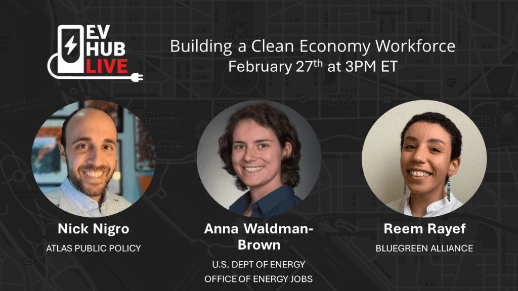 EV Hub Live Episode #33: Building a Clean Economy Workforce – Atlas EV Hub